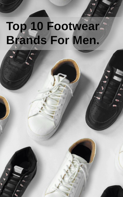 Top 10 footwear brands for men - Infifashion